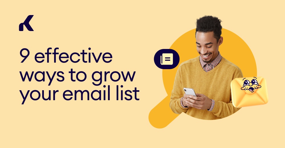9 effective ways to grow your email list — Kommo