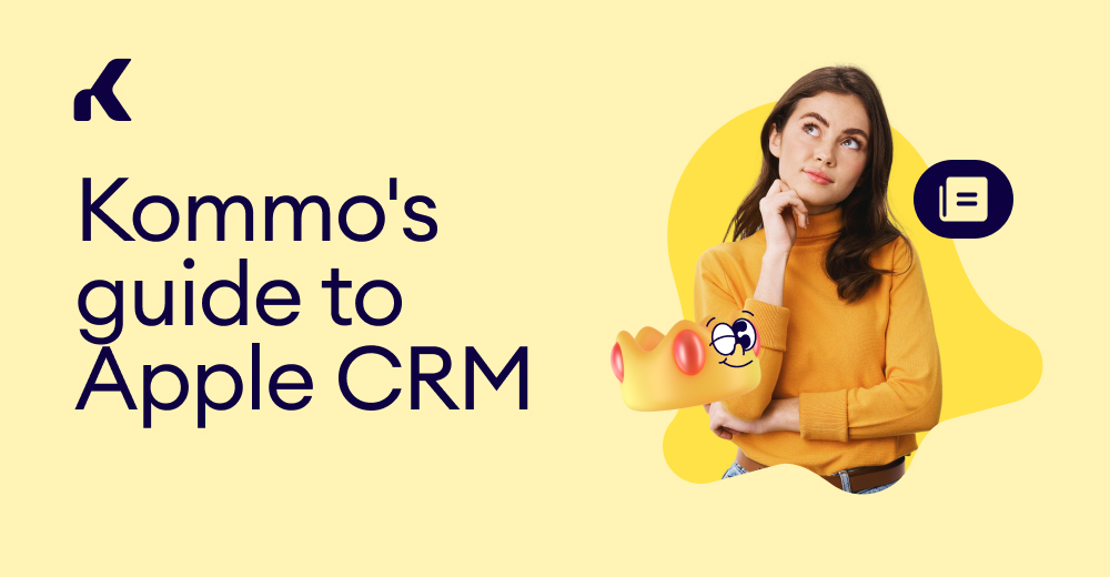 Kommo’s Guide to Apple CRM — Kommo