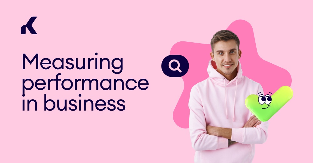 Measuring performance in business: a step-by-step guide — Kommo