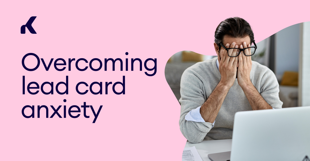 Overcoming Lead Card Anxiety — Kommo