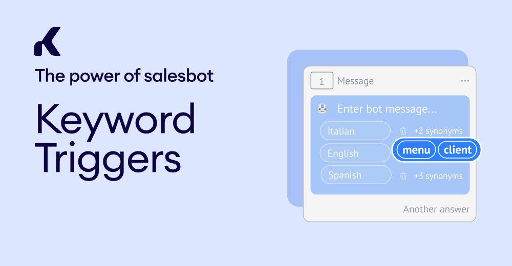 The Power of Salesbot: Keyword Triggers — Kommo