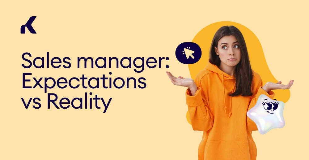 Sales Manager: Expectations vs Reality — Kommo