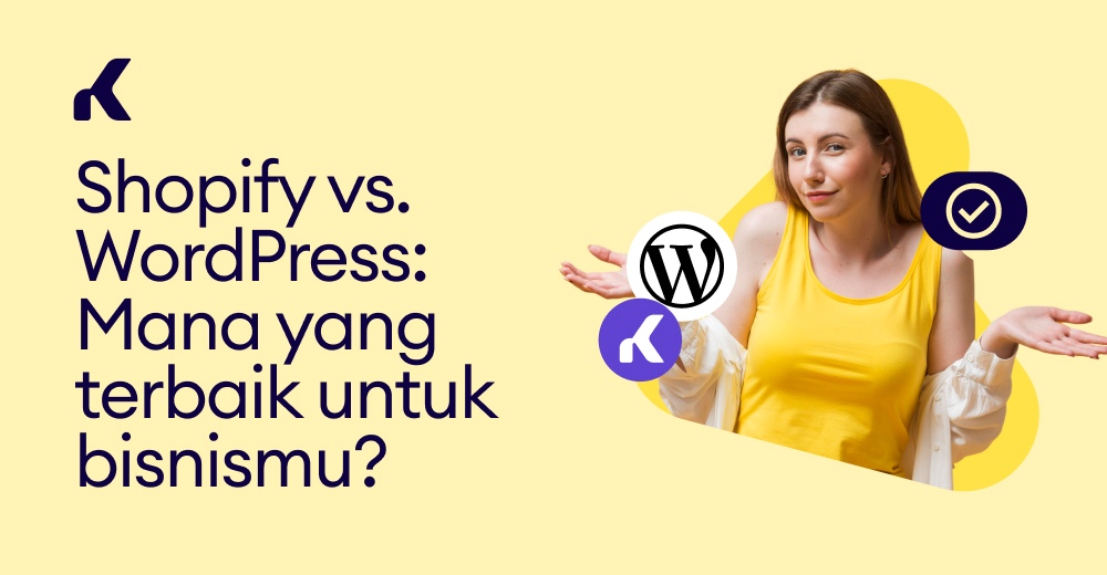 Shopify vs. WordPress: Mana yang terbaik untuk bisnis kamu? — Kommo