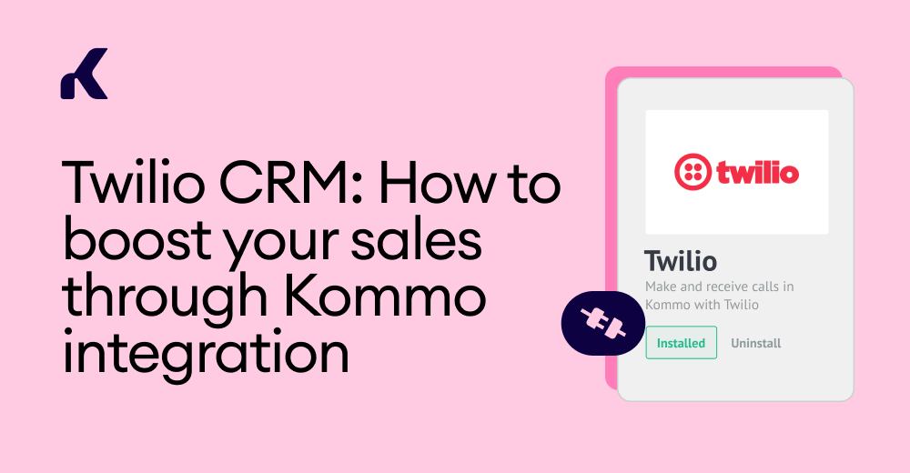 Twilio CRM: How to boost your sales through Kommo integration — Kommo