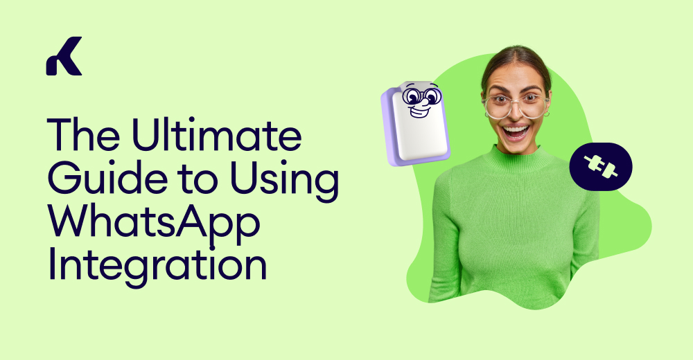 The Ultimate Guide to Using WhatsApp Business API Integration — Kommo