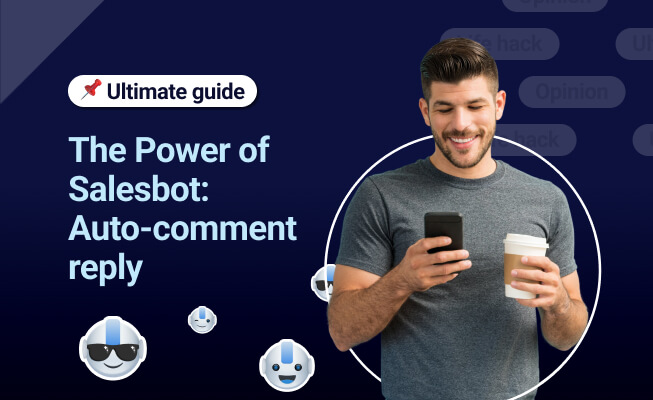 The Power of Salesbot: Auto-comment reply — Kommo (formerly amoCRM)