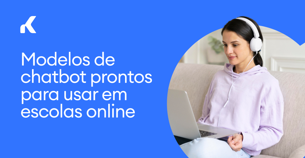 6 modelos de chatbot prontos para usar em escolas online — Kommo