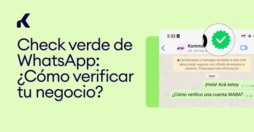Check verde de WhatsApp: Cómo verificar tu negocio — Kommo