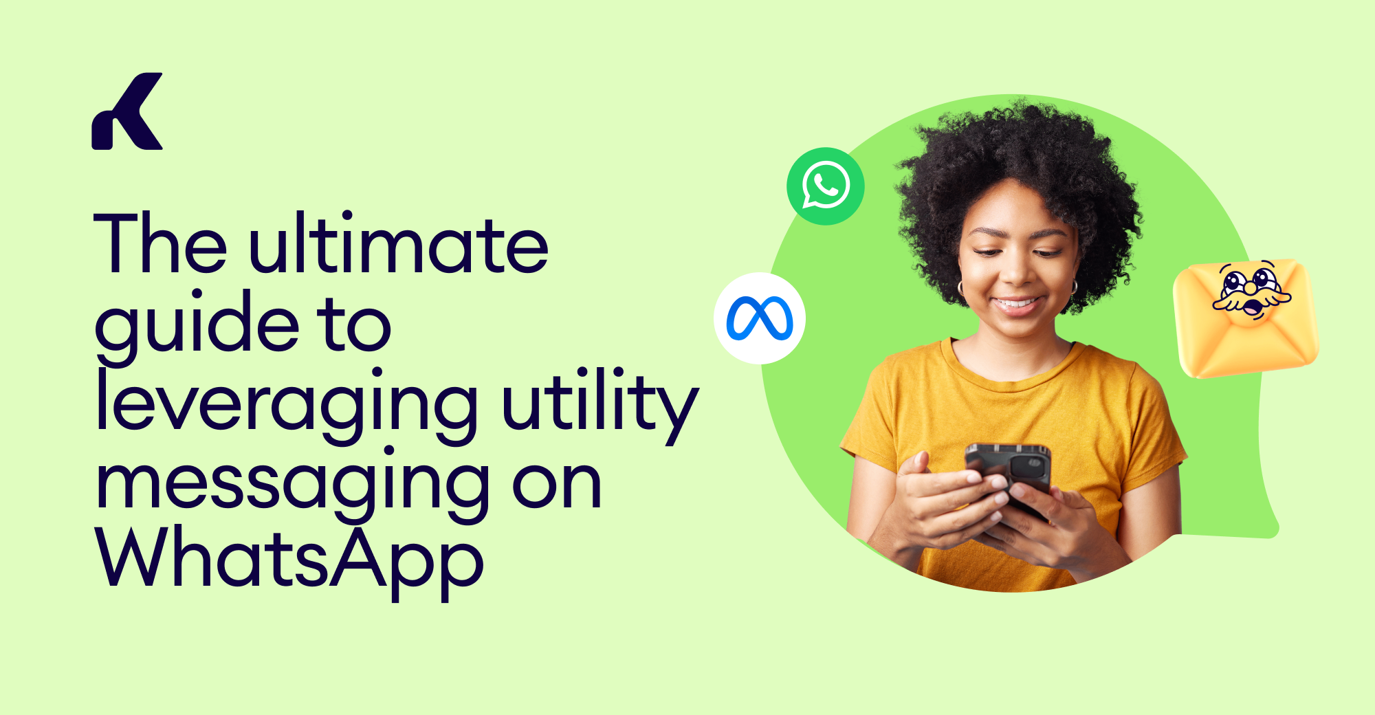 The ultimate guide to leveraging utility messaging on WhatsApp — Kommo