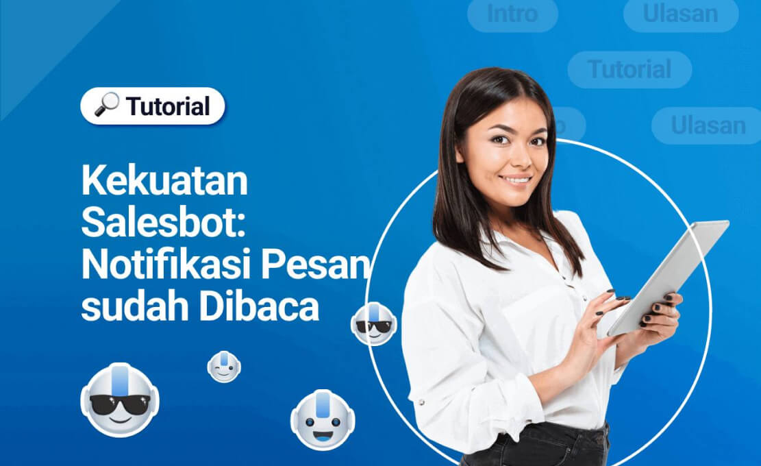 Kekuatan Salesbot: Notifikasi Pesan Sudah Dibaca — Kommo
