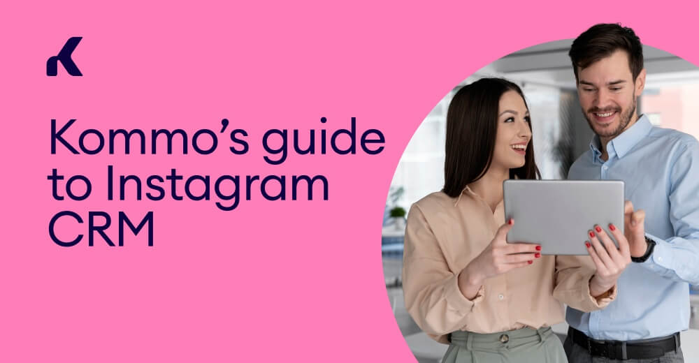 Kommo’s Guide to Instagram CRM — Kommo (formerly amoCRM)