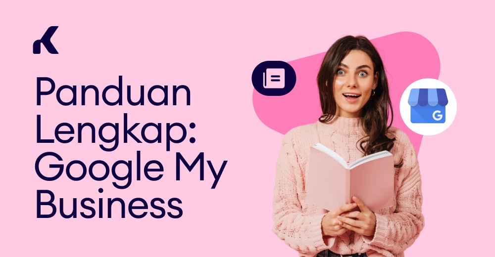 Panduan Lengkap: Google My Business — Kommo