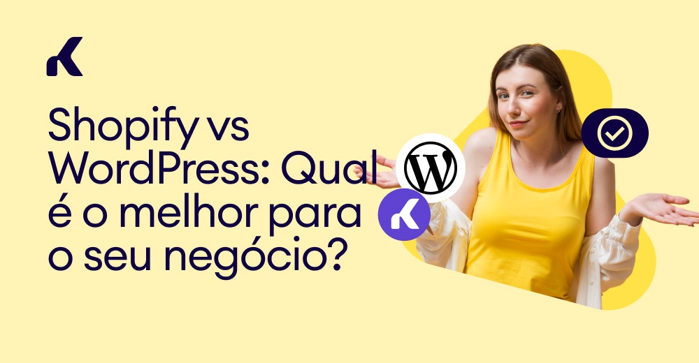 Shopify vs Wordpress: descubra qual é o melhor para o seu negócio — Kommo