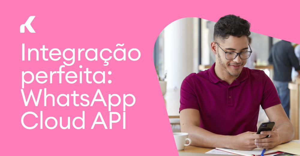 WhatsApp Cloud API e Kommo: seu guia completo — Kommo