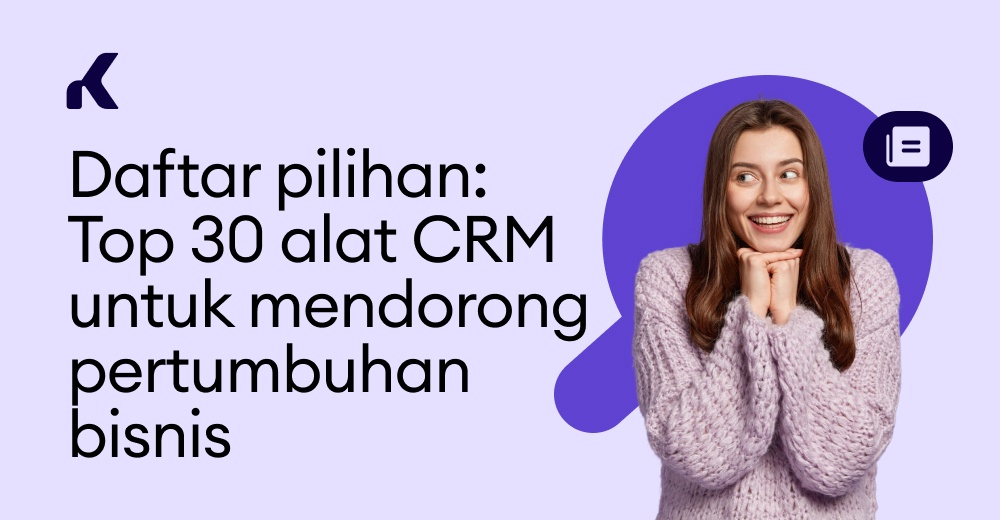30 Aplikasi CRM Terbaik Untuk Bisnismu (2025) — Kommo