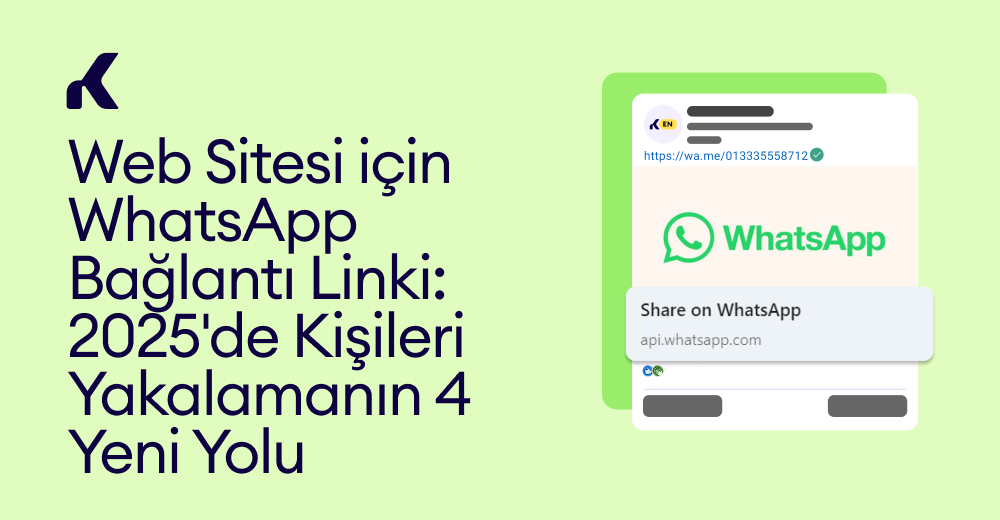 Web Sitesi için WhatsApp Bağlantı Linki: 2025'de Kişileri Yakalamanın 4 ...