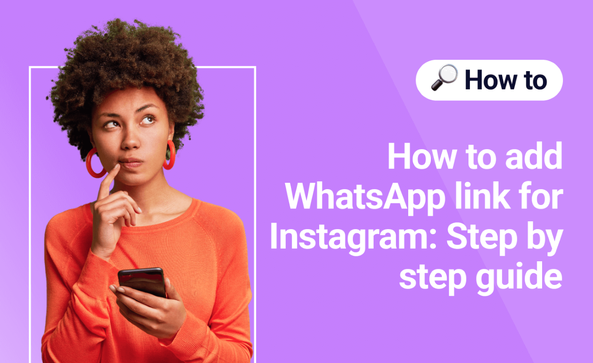 How to Add WhatsApp Link for Instagram: Step by step guide — Kommo (formerly amoCRM)